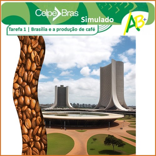 Brasília e a produção de café/Simulado - Celpe-Bras na Prática